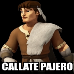Meme Personalizado - callate pajero - 31193660