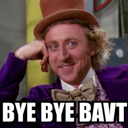 Meme Willy Wonka - bye bye bavt - 31029284