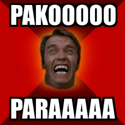Meme Arnold - Pakooooo Paraaaaa - 31203471
