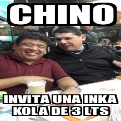 Meme Personalizado - Chino Invita una inka kola de 3 lts - 31205397