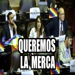 Meme Personalizado - QUEREMOS LA MERCA - 31210427
