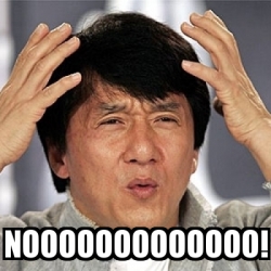 Meme Jackie Chan - Nooooooooooooo! - 31236356