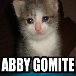 Meme Personalizado - Abby gomite - 31238336