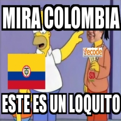 Meme Personalizado - mira colombia este es un loquito - 31243539