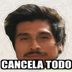 Meme Personalizado - Cancela todo - 31252168