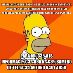 Meme Homer - reparaci%C3%B3n de todo tipo de electrodom%C3%A9sticos ...