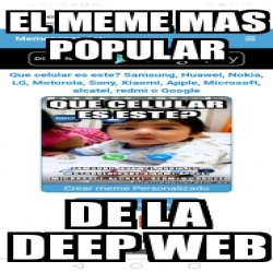 Meme Personalizado - El meme mas popular De la deep web - 31297154