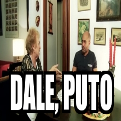 Meme Personalizado - Dale, puto - 31297336