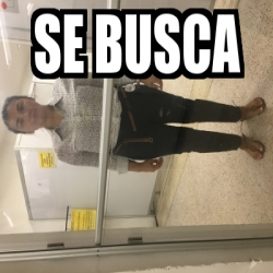 Meme Personalizado - Se busca - 31299423