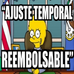 Meme Personalizado - â€œajuste temporal REEMBOLSABLEâ€ - 31302381