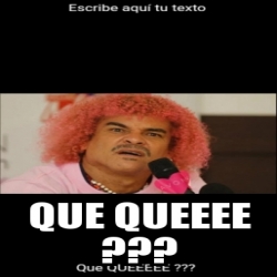 Meme Personalizado - Que QUEEEE ??? - 31306426