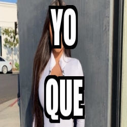 Meme Personalizado - yo que - 31306926