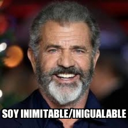 Meme Personalizado - Soy inimitable/inigualable - 31313070