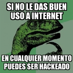 Meme Filosoraptor - si no le das buen uso a internet en cualquier ...