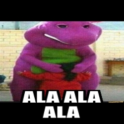 Meme Personalizado - ala ala ala - 31341174