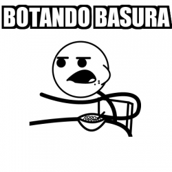 Meme Cereal Guy - BOTANDO BASURA - 31342178