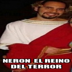 Meme Personalizado - neron el reino del terror - 31343104