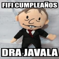 Meme Personalizado - Fifi cumpleaÃ±os Dra javala - 31343868