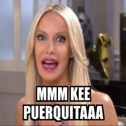 Meme Personalizado - Mmm kee puerquitaaa - 31356928