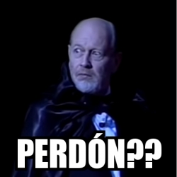 Meme Personalizado - perdÃ³n?? - 31363321