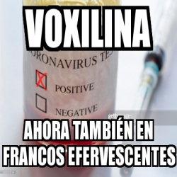 Meme Personalizado - voxilina ahora tambiÃ©n en francos efervescentes ...