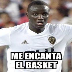 Meme Personalizado - Me encanta el basket - 31385532