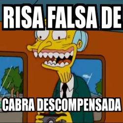 Meme Personalizado - risa falsa de cabra descompensada - 31388215