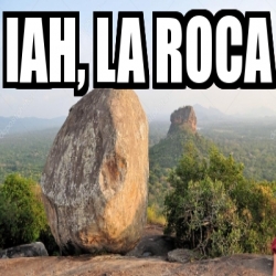 Meme Personalizado - Iah, la roca - 31042178