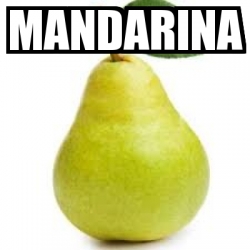 Meme Personalizado - Mandarina - 31404154