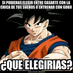 Meme Personalizado - Â¿Que elegirias? - 31404294