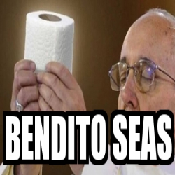 Meme Personalizado - bendito seas - 31404924