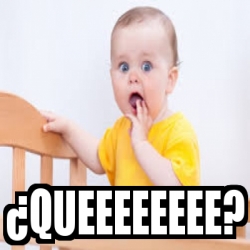 Meme Personalizado - Â¿queeeeeeee? - 31405903