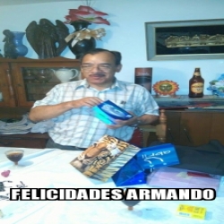 Meme Personalizado - felicidades armando - 31408936