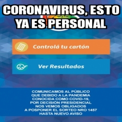 Meme Personalizado - Coronavirus, esto ya es personal - 31423317
