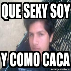 Meme Personalizado - Y como caca - 31429248