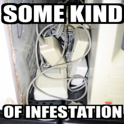 Meme Personalizado - Some Kind of infestation - 31433386