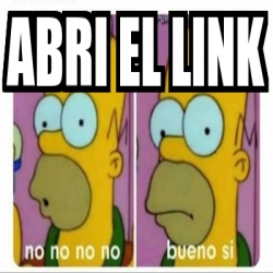 Meme Personalizado - Abri el link - 31436167