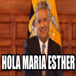 Meme Personalizado - Hola Maria Esther - 31440280