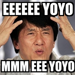 Meme Jackie Chan - Eeeeee yoyo mmm eee yoyo - 31443398