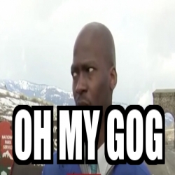 Meme Personalizado - Oh my gog - 31447481