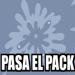 Meme Personalizado - PASA EL PACK - 31451701