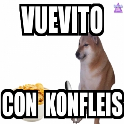 Meme Personalizado - vuevito con konfleis - 31469055