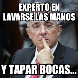 Meme Personalizado - Experto en lavarse las manos Y tapar bocas ...