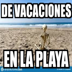 Meme Personalizado - De vacaciones En la playa - 31478314