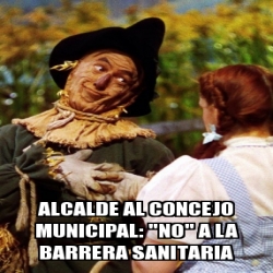Meme Personalizado - alcalde al concejo municipal: "no" a la barrera ...