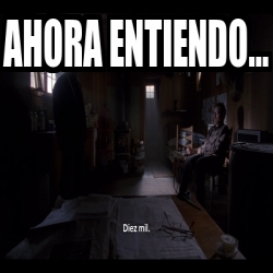 Meme Personalizado - Ahora entiendo... - 31492144