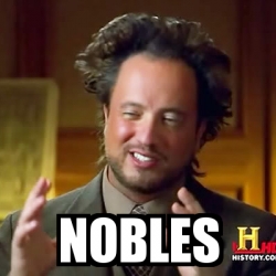 Meme Ancient Aliens - NOBLES - 31497412