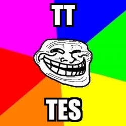 Meme Troll - tt tes - 31500142