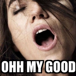 Meme Personalizado - Ohh my GOOD - 31500323