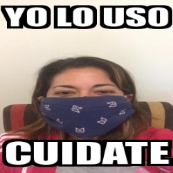 Meme Personalizado - yo lo uso cuidate - 31503459